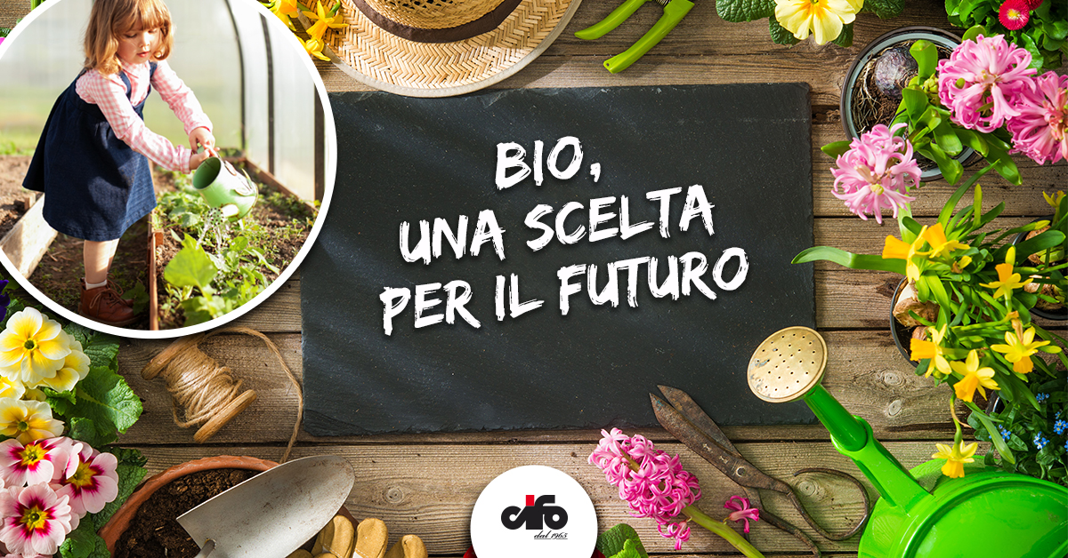 Bio, una scelta per il futuro - Cifo